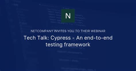 Tech Talk Cypress An End To End Testing Framework Netcompany