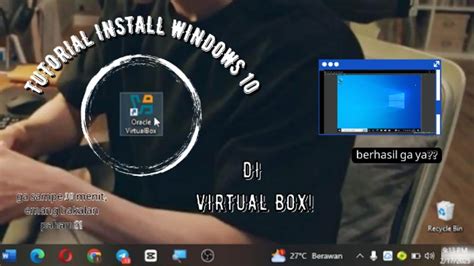 Tutorial Install Windows 10 Di Virtual Box Youtube