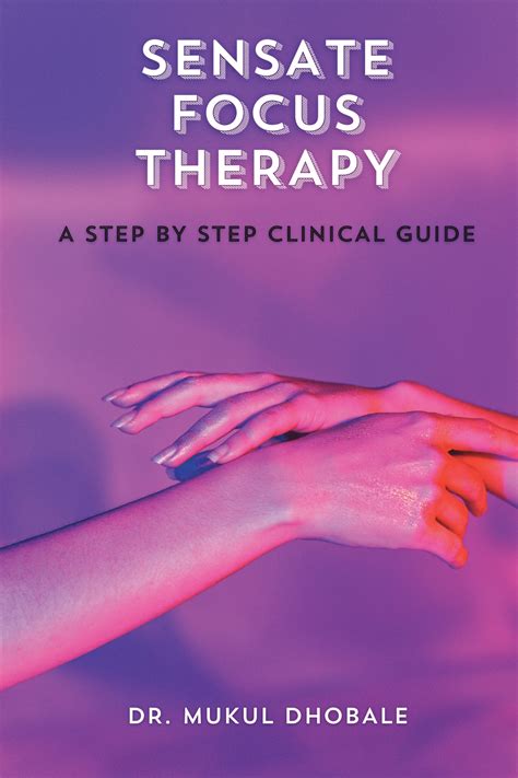 Sensate Focus Therapy A Step By Step Clinical Guide