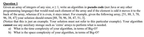 Solved Question Given An Array Of Integers Of Any Size N Chegg