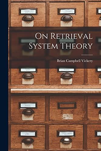 On Retrieval System Theory Vickery Brian Campbell 9781015057456