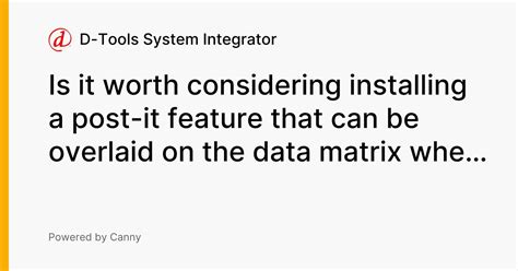 Is It Worth Considering Installing A Post It Feature That Can Be