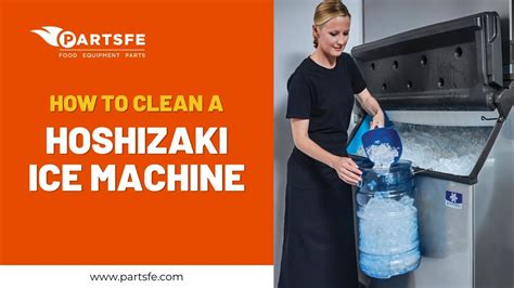 How To Clean A Hoshizaki Ice Machine Partsfe Youtube