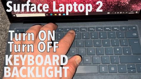 How To Turn On Off Surface Laptop 2 Keyboard Backlight Surface