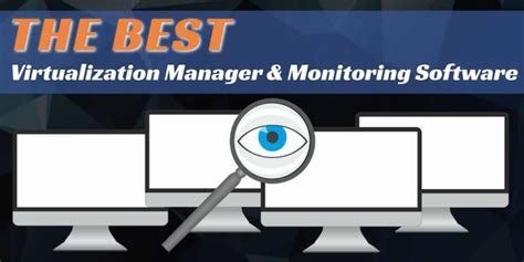 10 Best Vm Manager And Monitoring Tools For 2024 With Free Trials