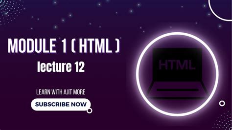 Module 1 Html Lecture 12 Youtube
