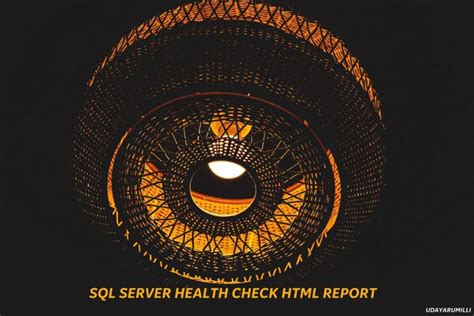 sql server health check html report