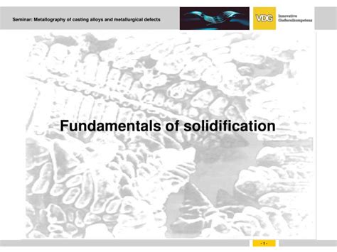 PPT Fundamentals Of Solidification PowerPoint Presentation Free Download ID