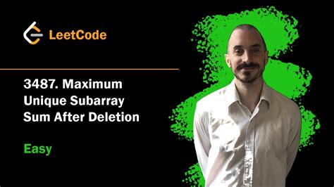 Maximum Unique Subarray Sum After Deletion Leetcode 3487 Python
