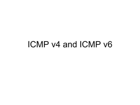 Icmp V4 And Icmp V6 Ppt