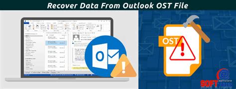Recover Data From Outlook OST File Via Outlook OST Recovery Tool