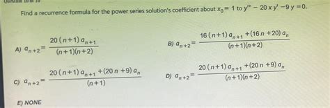 find a recurrence formula for the power series