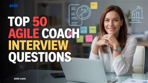 Top 50 Agile Coach Interview Questions And Answers Skilr Blog
