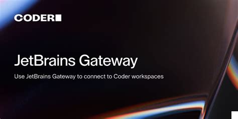 Jetbrains Gateway Coder Docs