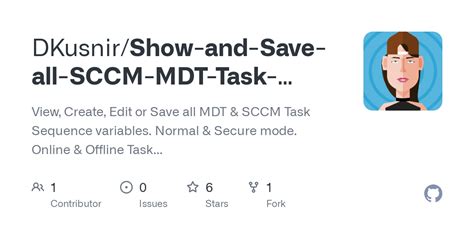 GitHub DKusnir Show And Save All SCCM MDT Task Sequence Variables View Create Edit Or Save
