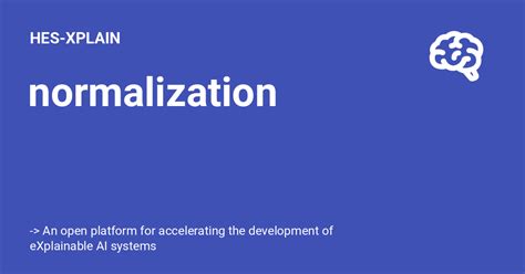 Normalization Hes Xplain