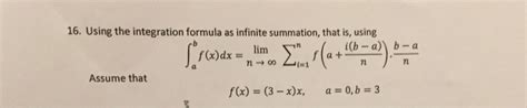 Solved Using The Integration Formula As Infinite Summation