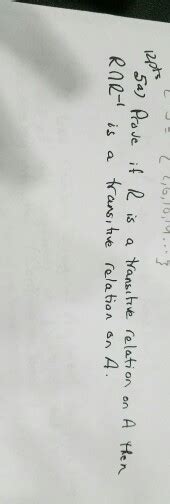 solved prove if r is a transitive relation on a then r r 1