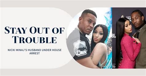 Nicki Minaj S Husband Kenneth Petty Under House Arrest For Threatening Offset