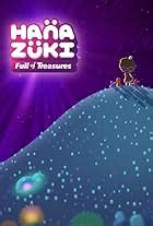 Hanazuki Full Of Treasures Tv Series 20172019 Imdb