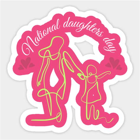 National Daughters Day Daughter Ts Sticker Teepublic