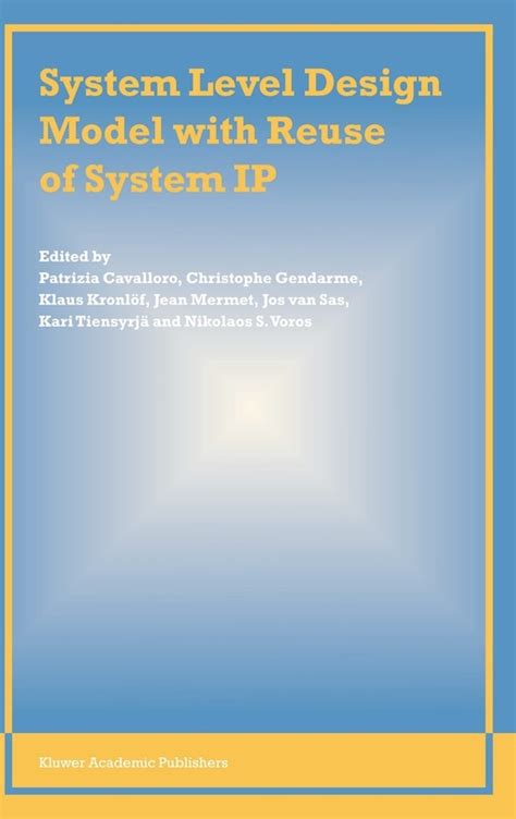 System Level Design Model With Reuse Of System Ip Book By Patrizia