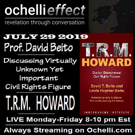 Trm Howard Deserves More Acknowledgment With David Beito Civil Rights Figures African