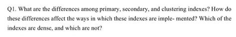 Solved Q1 What Are The Differences Among Primary