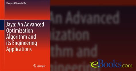 jaya an advanced optimization algorithm and its engineering applications