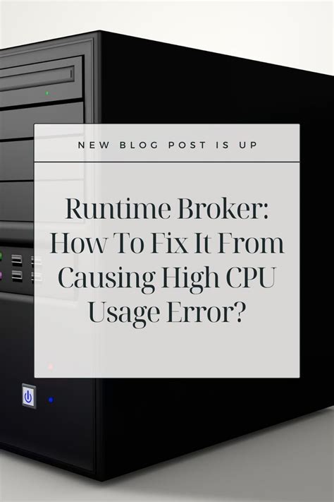 runtime broker how to fix it from causing high cpu usage error artofit
