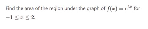 Solved Find The Area Of The Region Under The Graph Of Chegg