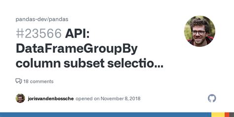 API DataFrameGroupBy Column Subset Selection With Single List Issue Pandas Dev