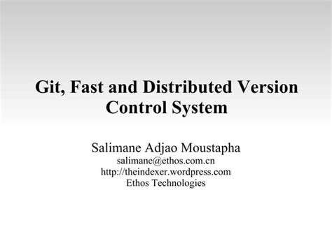 Git Fast And Distributed Source Code Management Ppt