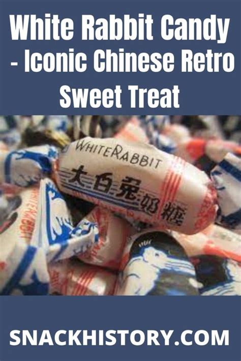 White Rabbit Candy Iconic Chinese Retro Sweet Treat Snack History