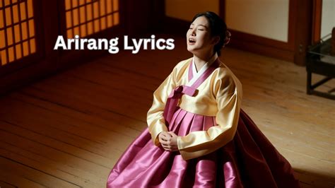 Arirang Lyrics In Korean English And Romanized Versions Gigwise