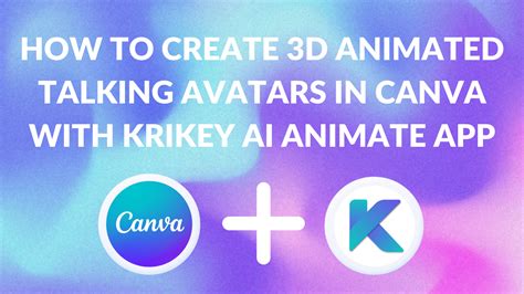 How to Create 3D Animated Talking Avatars in Canva with Krikey AI Animate App - Template Fonts