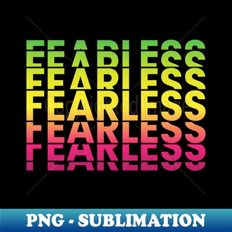 Fearless Colourful Motivational Word Typography Design Png Inspire Uplift