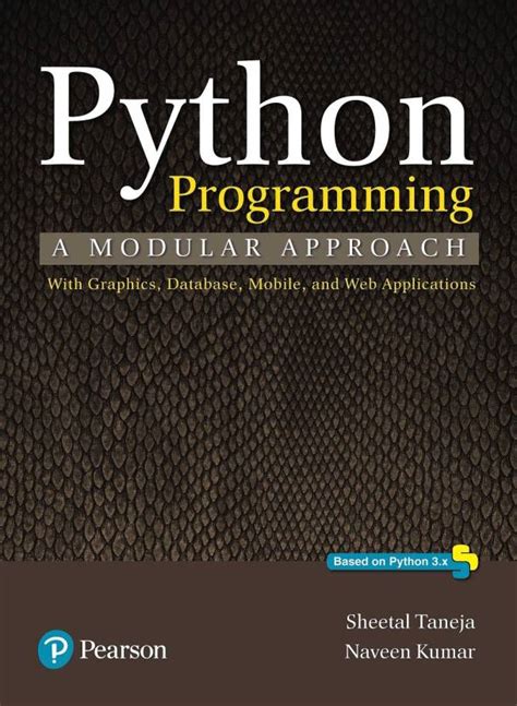 Python Programming A Modular Approach With Graphics Database Mobile