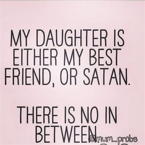 Mom Quotes Funny From Daughter