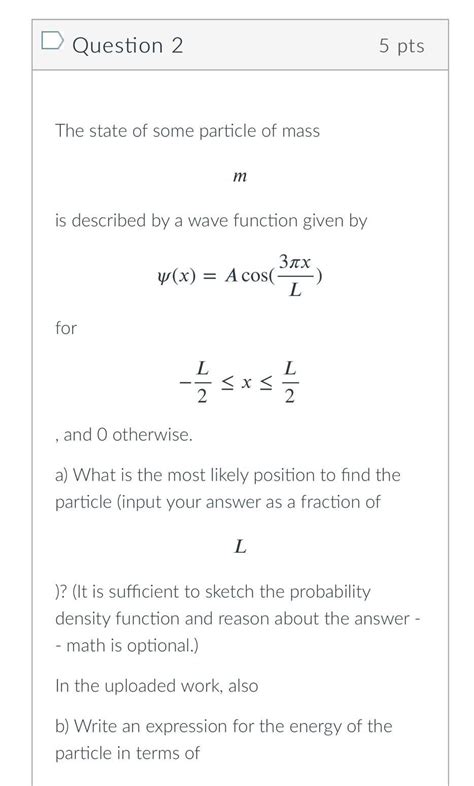 solved question 2 5 pts the state of some particle of mass m