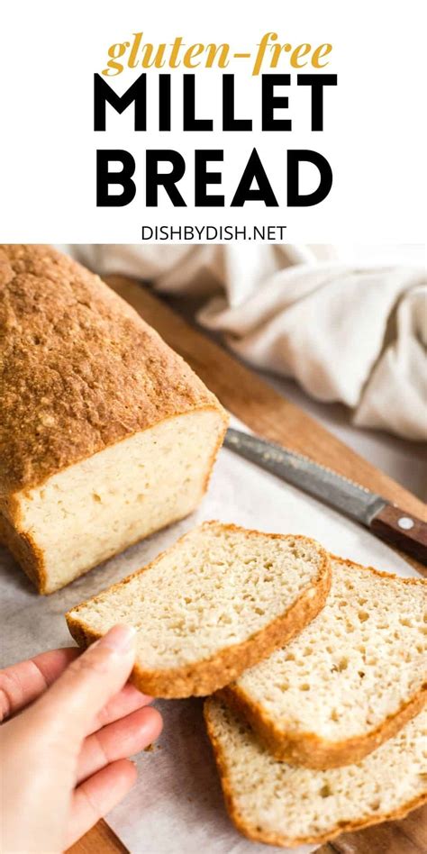 Soft Fluffy Millet Bread Gluten Free Dairy Free Dish By Dish