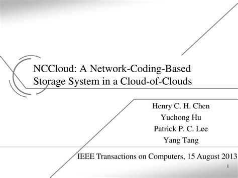 Ppt Nccloud A Network Coding Based Storage System In A Cloud Of