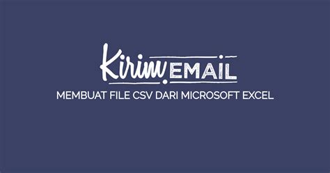 Membuat File Csv Dari Microsoft Excel