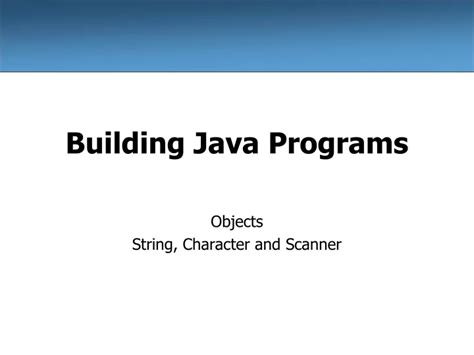 Ppt Building Java Programs Powerpoint Presentation Free Download