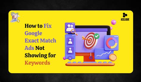 Can't See My Google Exact Match Ads for Keywords? Fix It Now!