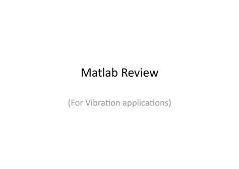 Vibration Applications Matlab Review Sheet Mae 321 Docsity