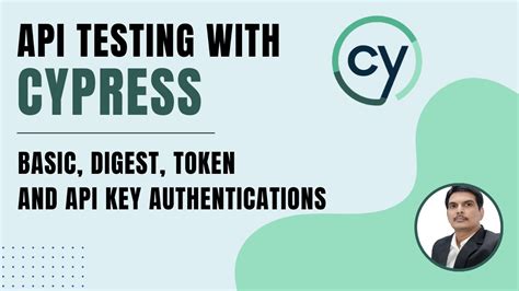Api Testing Using Cypress Api Authentications Basic Digest Bearer