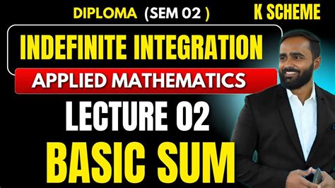 Indefinite Integration Lecture 02 Basic Sum Applied Mathematics Diploma Pradeep Giri Sir Youtube