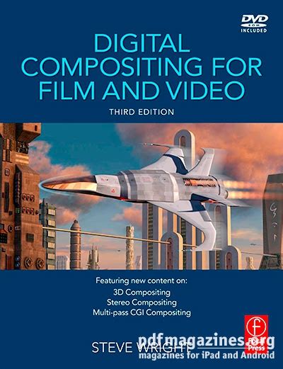 Digital Compositing For Film And Video Third Edition Giant Archive