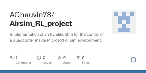 GitHub AChauvin78 Airsim RL Project Implementation Of An RL Algorithm For The Control Of A